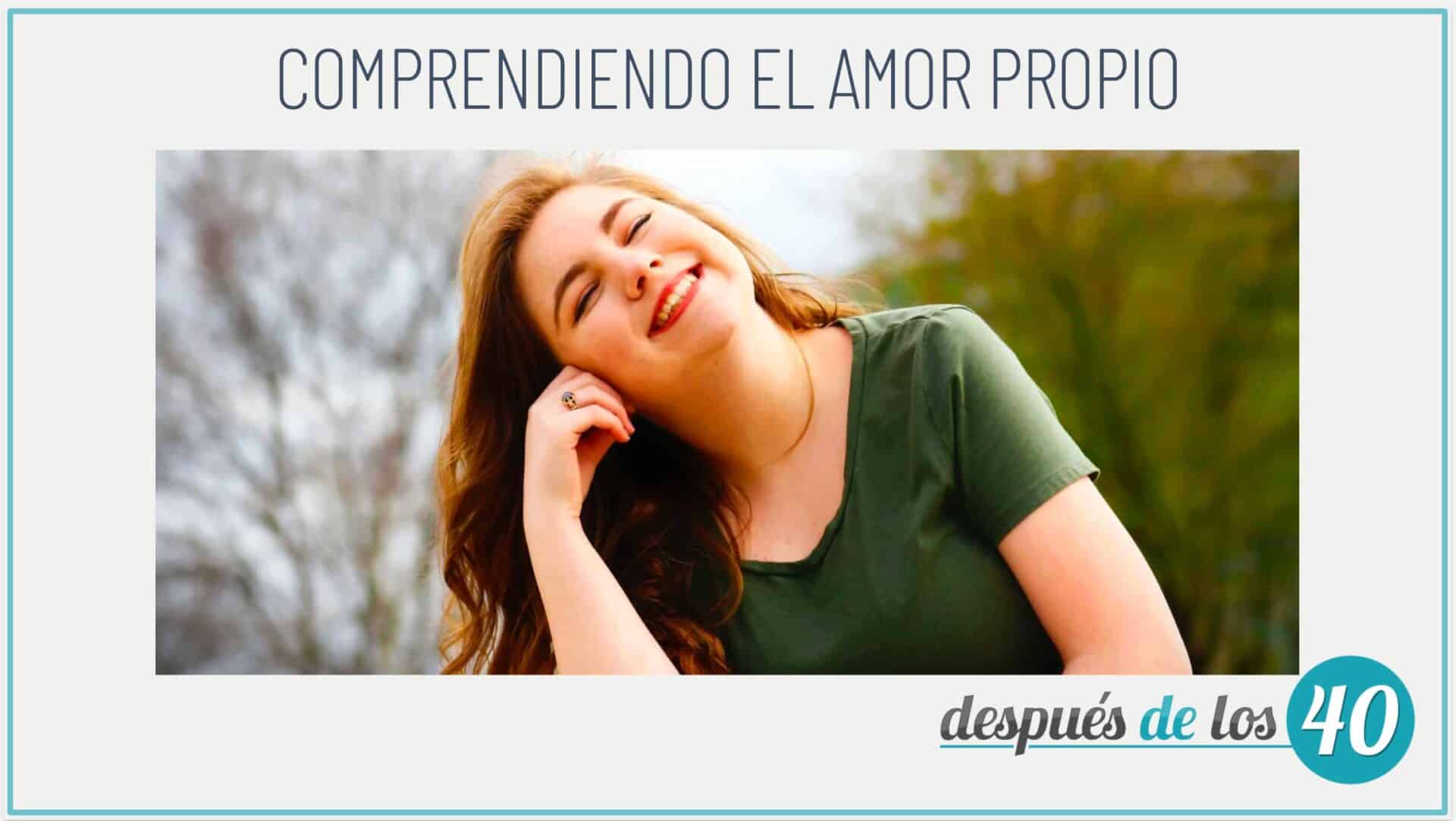 Amor Propio: Aprende A Quererte